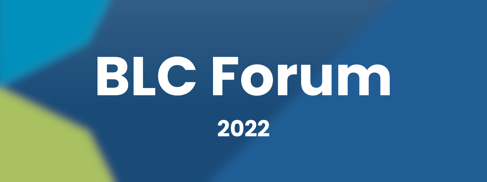 BLC Forum 2022: Community, Connection, & Collaboration